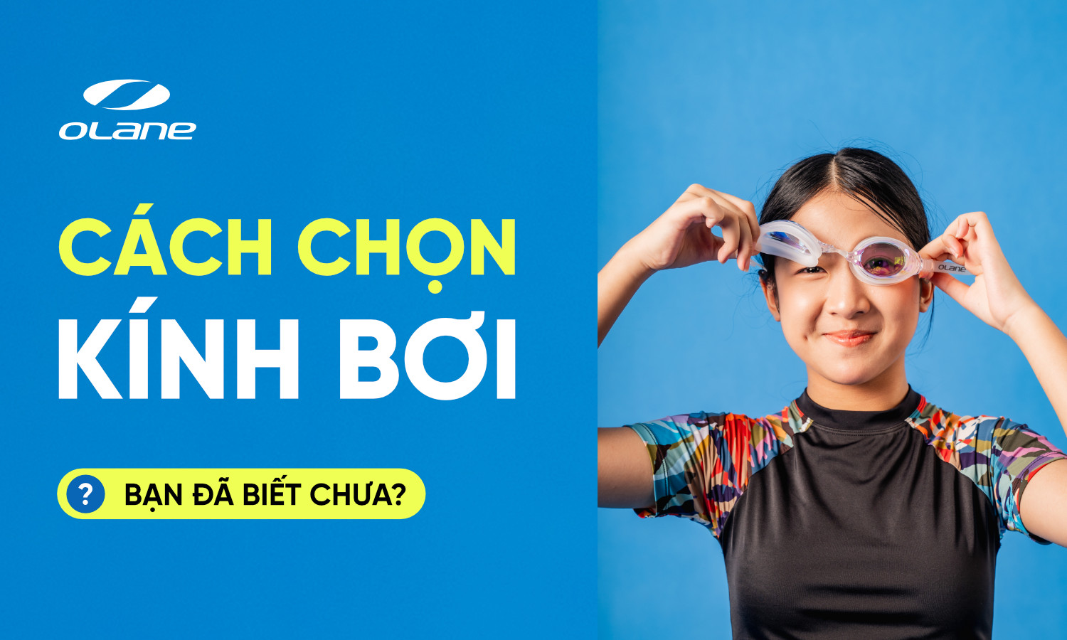 Cách Chọn Kính Bơi Đúng Cách: Tất Cả Những điều Bạn Cần Biết - OLANE ...